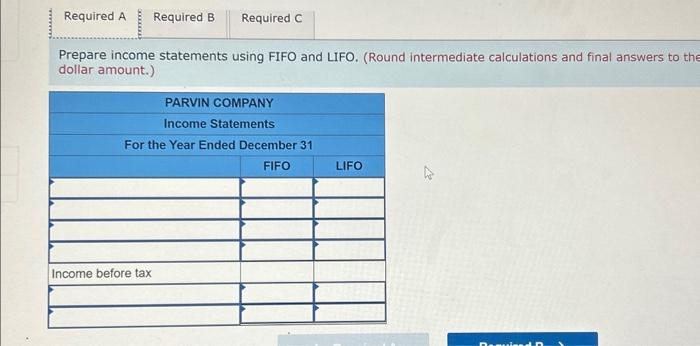Solved Prepare income statements using FIFO and LIFO. (Round | Chegg.com