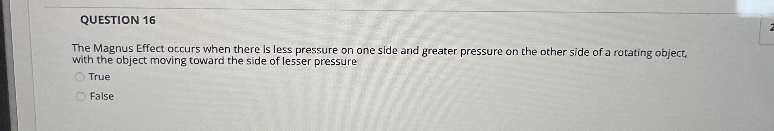 Solved QUESTION 16The Magnus Effect occurs when there is | Chegg.com