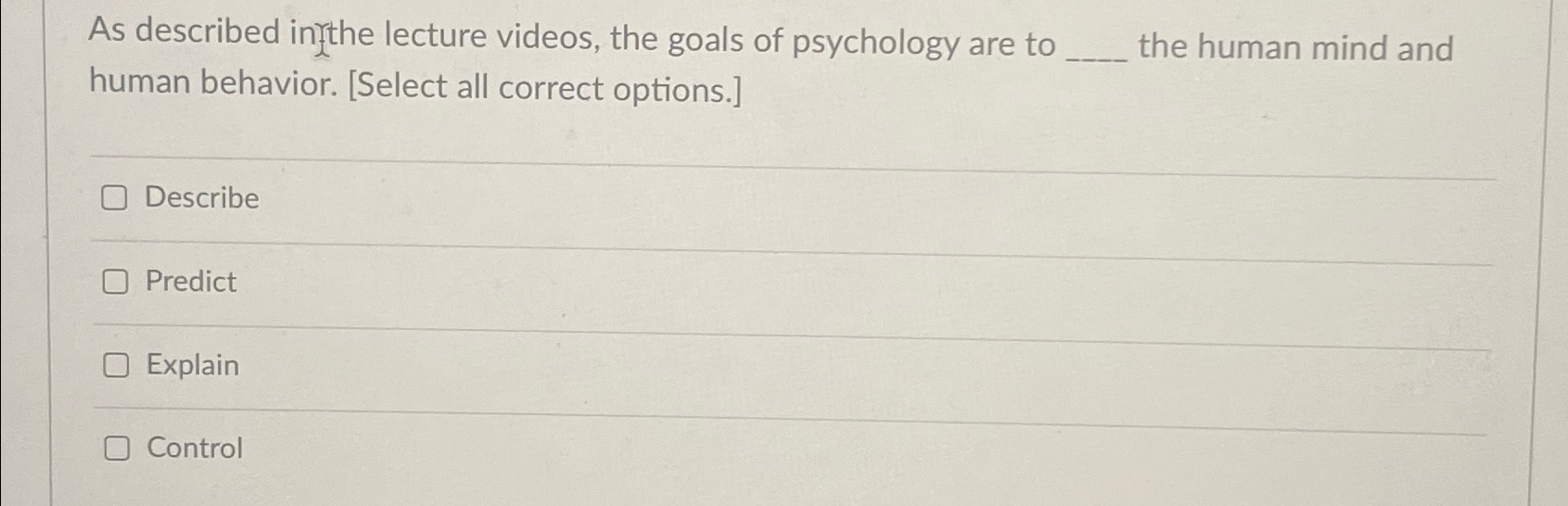 Solved As described inythe lecture videos, the goals of | Chegg.com