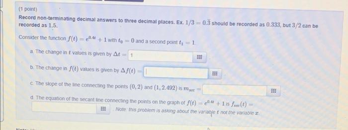 Solved (1 point) Record non-terminating decimal answers to | Chegg.com