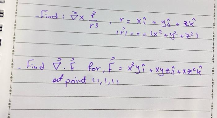 Solved ∇×r3r,∣r∣r=x ^+y ^+zk^=r=(x2+y2+z2) F for, | Chegg.com