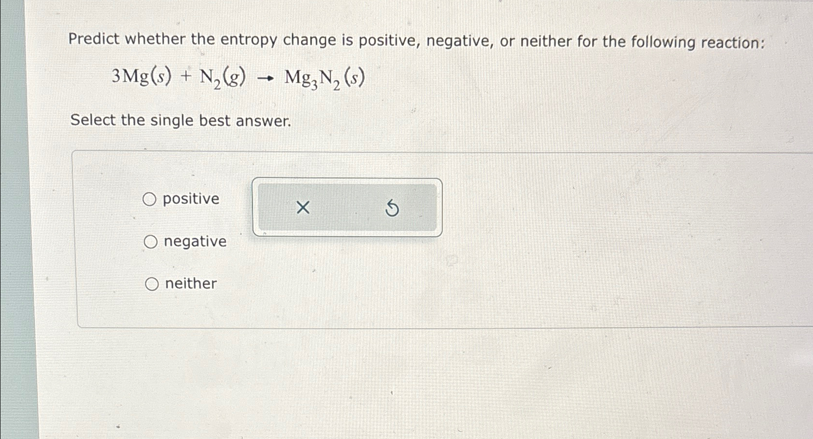 Solved Predict whether the entropy change is positive, | Chegg.com