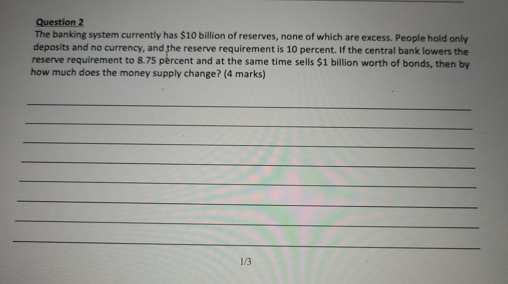Solved Question 2 The banking system currently has $10 | Chegg.com