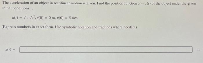 Solved The Acceleration Of An Object In Rectilinear Motion