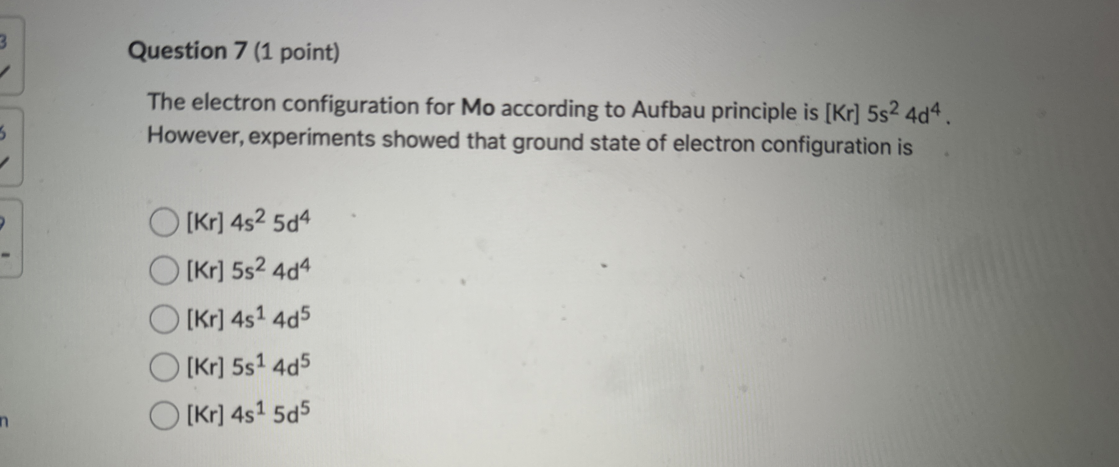 High Quality SOLUTION Question 7 (1 ﻿point)The electron configuration for | Chegg.com
