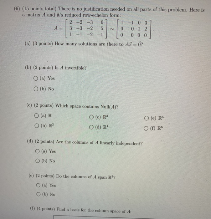 Solved (6) (15 points total) There is no justification | Chegg.com