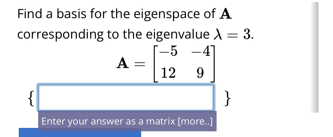 Solved Find a basis for the eigenspace of Acorresponding to | Chegg.com