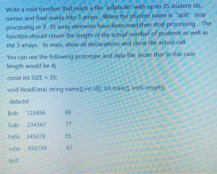 Solved Write a void function that reads a file "a:data.txt" | Chegg.com