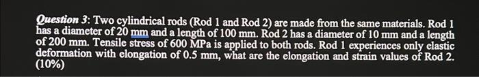 Solved Question 3: Two cylindrical rods (Rod 1 and Rod 2) | Chegg.com