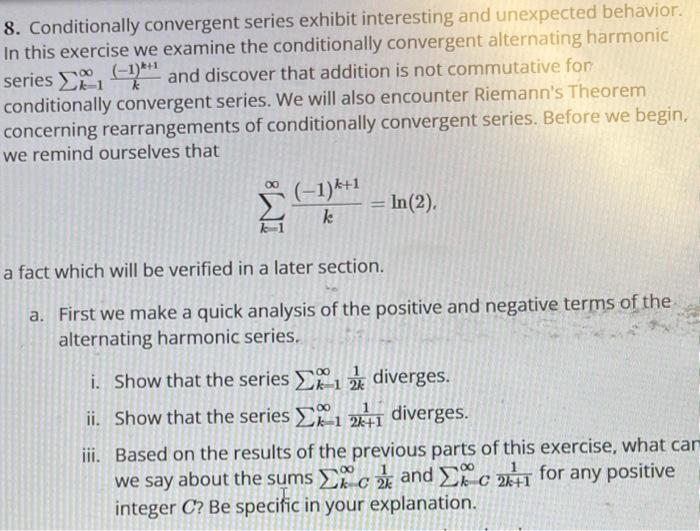 Solved 8. Conditionally convergent series exhibit | Chegg.com