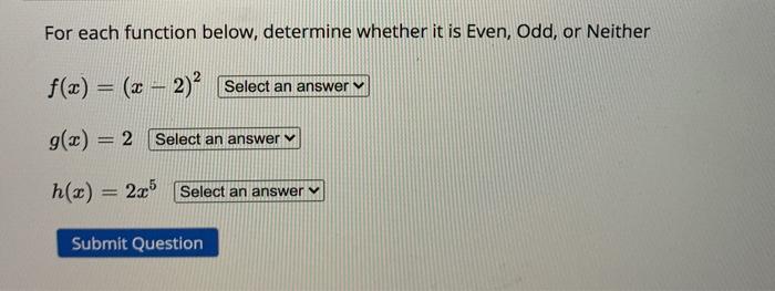Solved For each function below, determine whether it is | Chegg.com