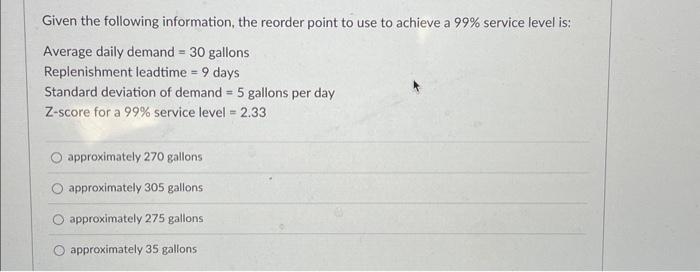 Solved Given the following information, the reorder point to | Chegg.com