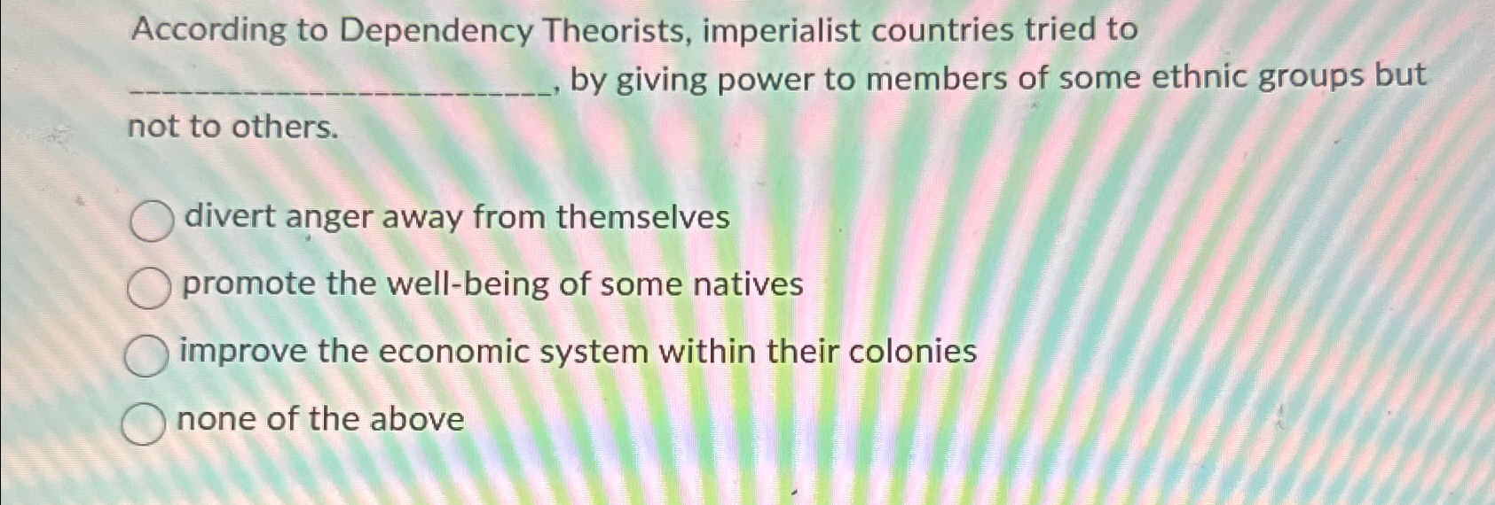 Solved According to Dependency Theorists, imperialist | Chegg.com