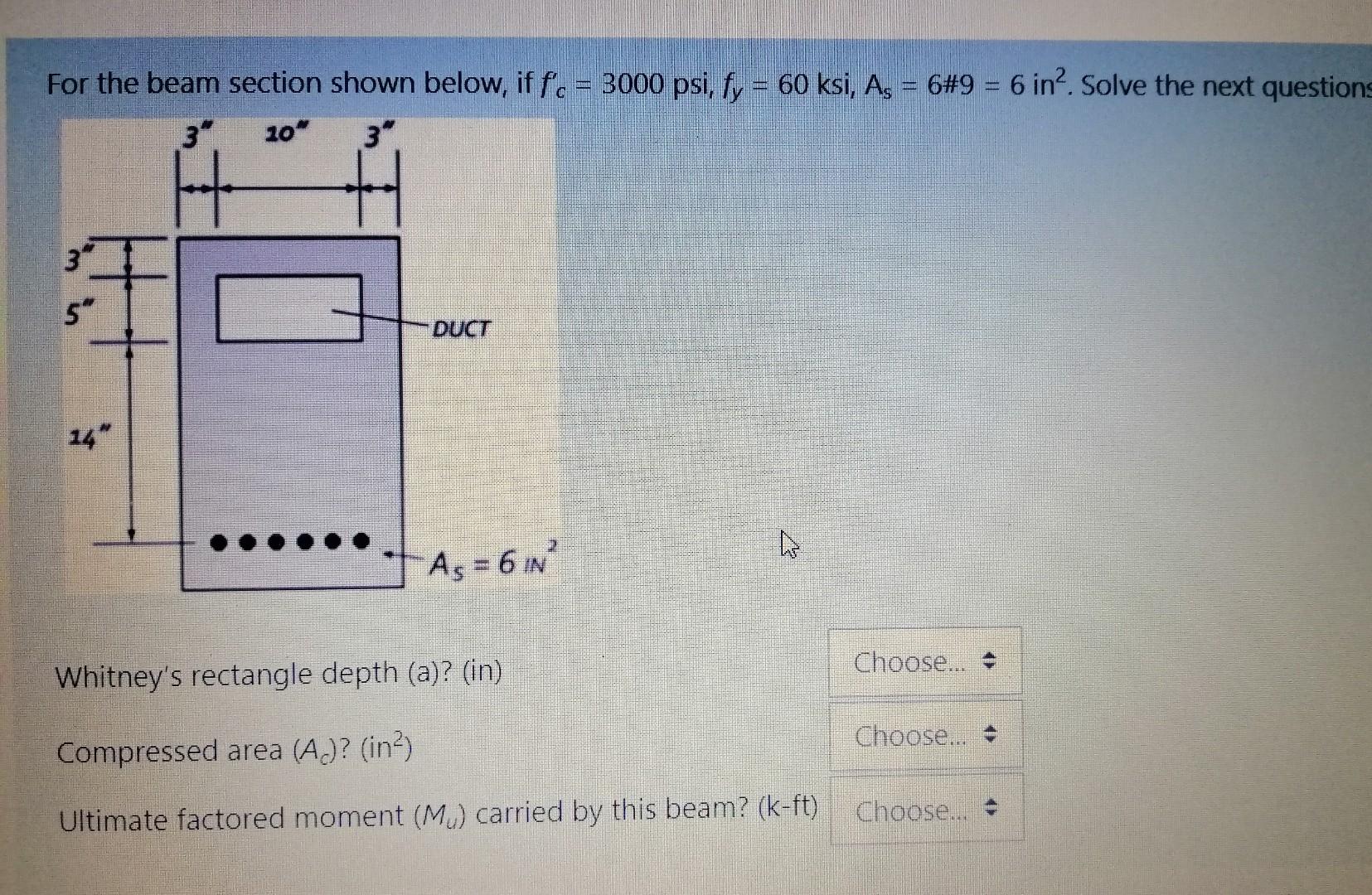 Solved For the beam section shown below, if fc = 3000 psi, | Chegg.com