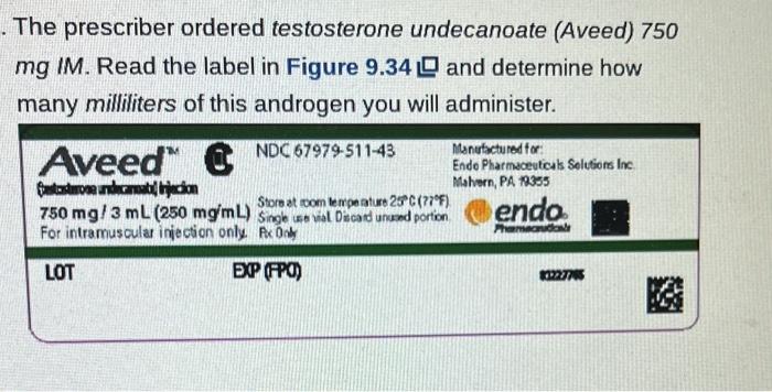 Solved The prescriber ordered testosterone undecanoate | Chegg.com