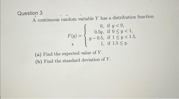 Solved A continuous random variable Y has a distribution | Chegg.com