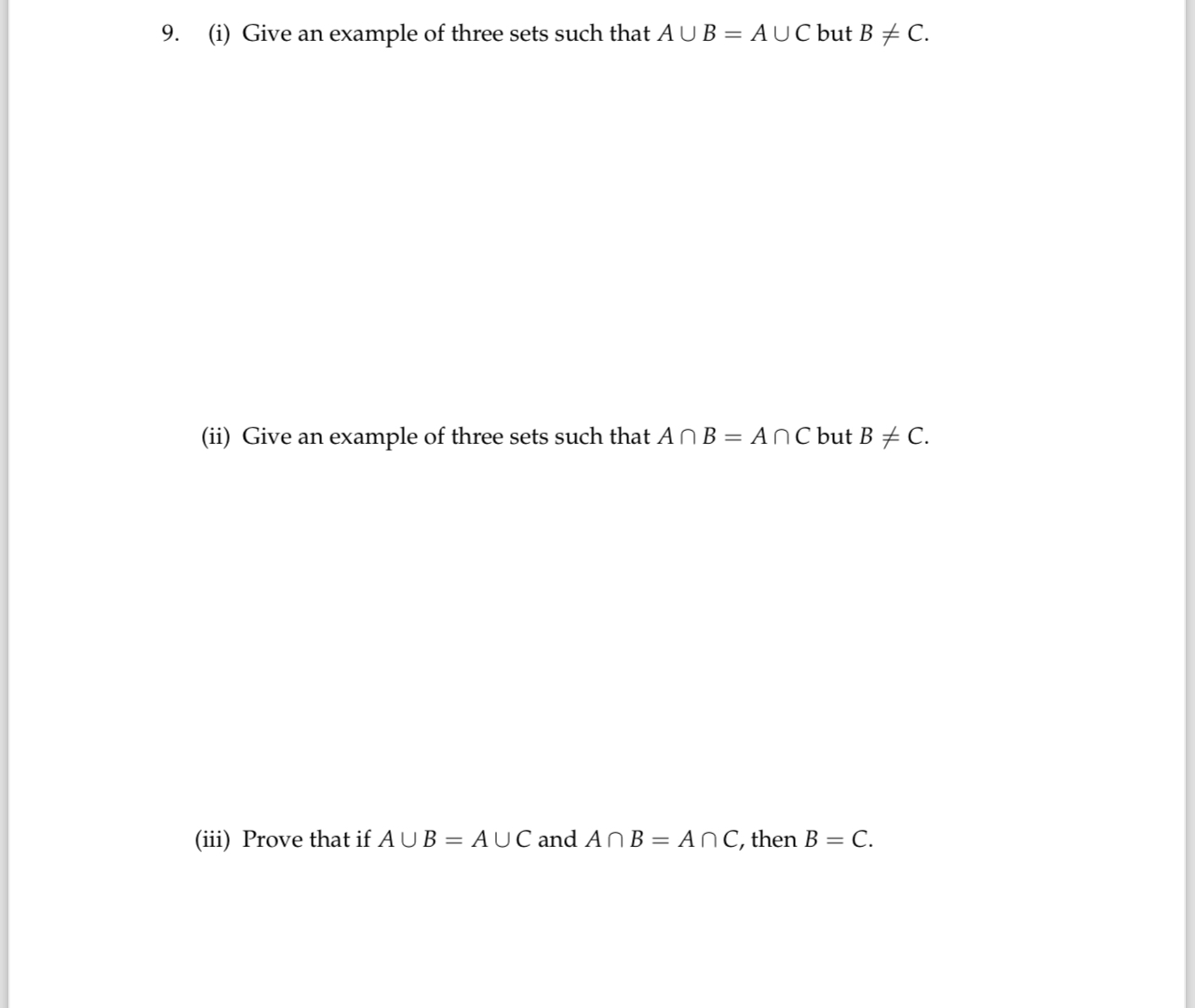 Solved (i) ﻿Give an example of three sets such that A∪B=A∪C | Chegg.com