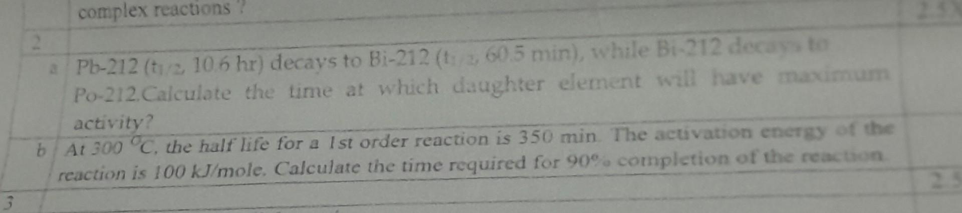 Solved a Pb−212(t1/2,10.6hr) decays to Bi-212 ( t1/2,60.5 | Chegg.com