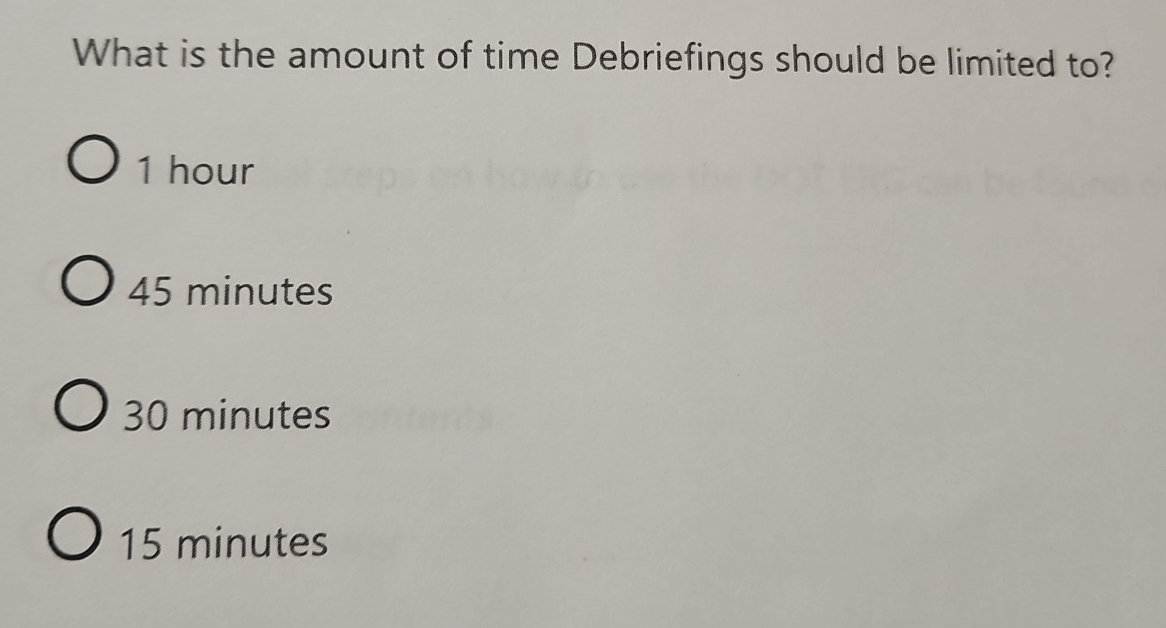 Solved What is the amount of time Debriefings should be | Chegg.com