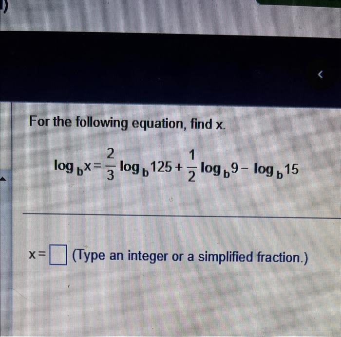 Solved For the following equation, find x. | Chegg.com