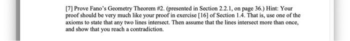 Solved [7] Prove Fano's Geometry Theorem #2. (presented in | Chegg.com
