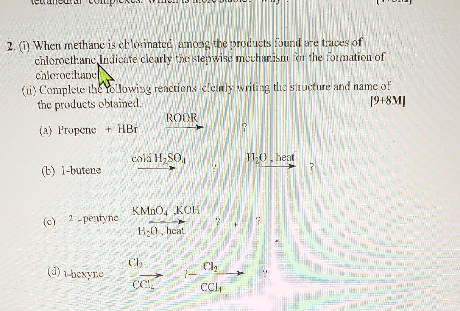 Solved 2. (i) When methane is chlorinated among the products | Chegg.com
