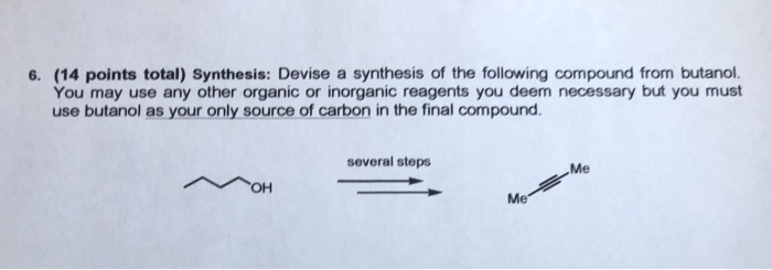 Solved 6. (14 points total) Synthesis: Devise a synthesis of | Chegg.com