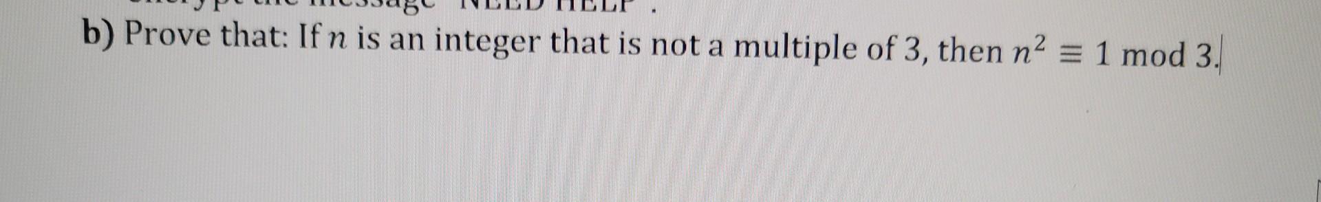 Solved b) Prove that: If n is an integer that is not a | Chegg.com