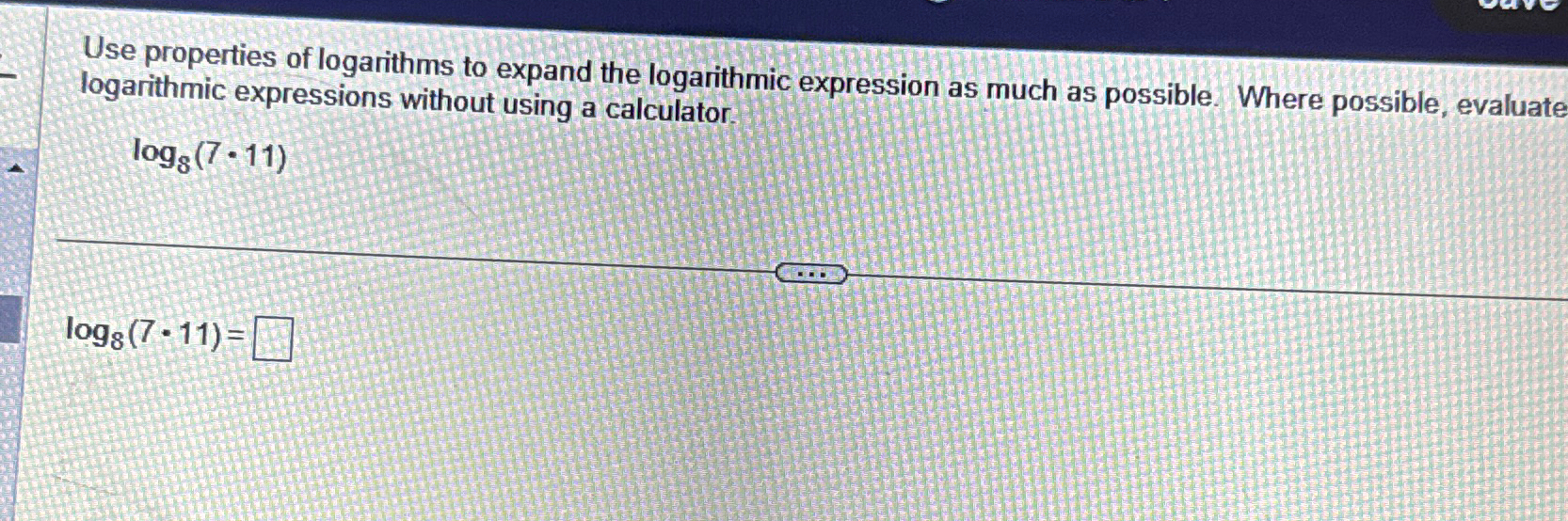 Solved Use properties of logarithms to expand the | Chegg.com