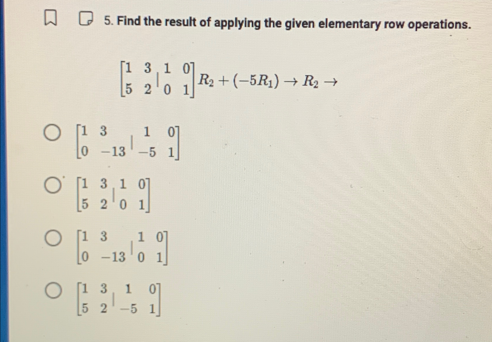 Solved Find the result of applying the given elementary row | Chegg.com