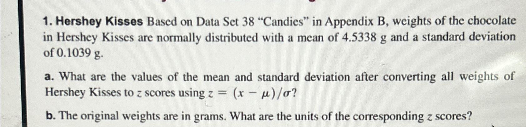 Hershey Kisses Based on Data Set 38 ﻿"Candies" in | Chegg.com