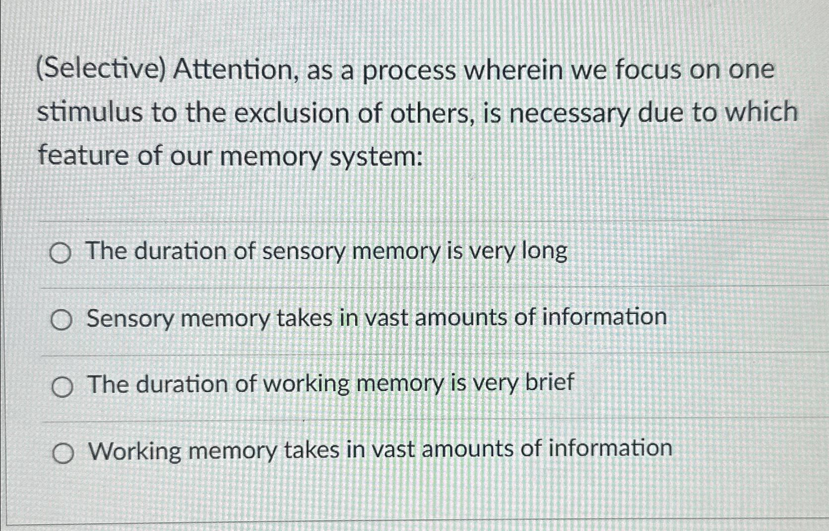 Solved (Selective) ﻿Attention, as a process wherein we focus | Chegg.com