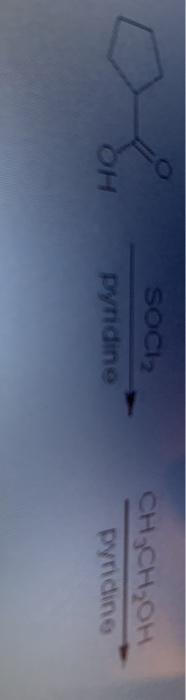 Solved SOCI2 pyridine CH₃CH₂OH pyriding OH | Chegg.com