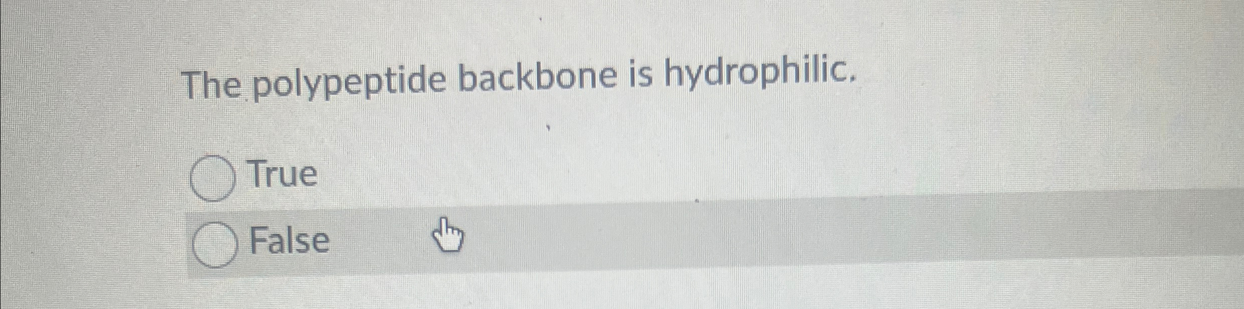 Solved The polypeptide backbone is hydrophilic. ﻿True | Chegg.com