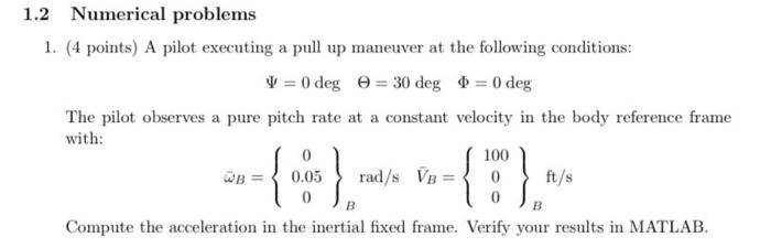 Solved .2 Numerical problems 1. (4 points) A pilot executing | Chegg.com