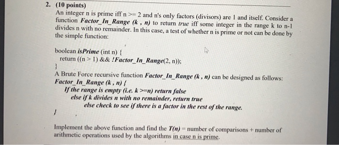 Solved 2. (10 points) An integer n is prime iff n > 2 and | Chegg.com