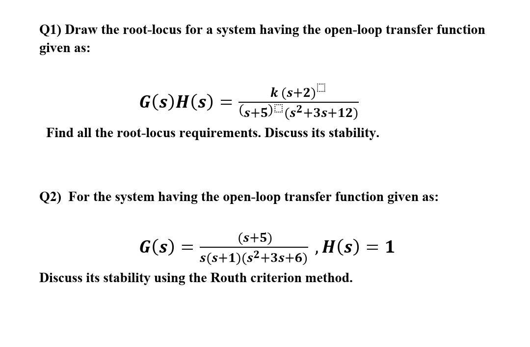 Solved Q1) Draw the root-locus for a system having the | Chegg.com