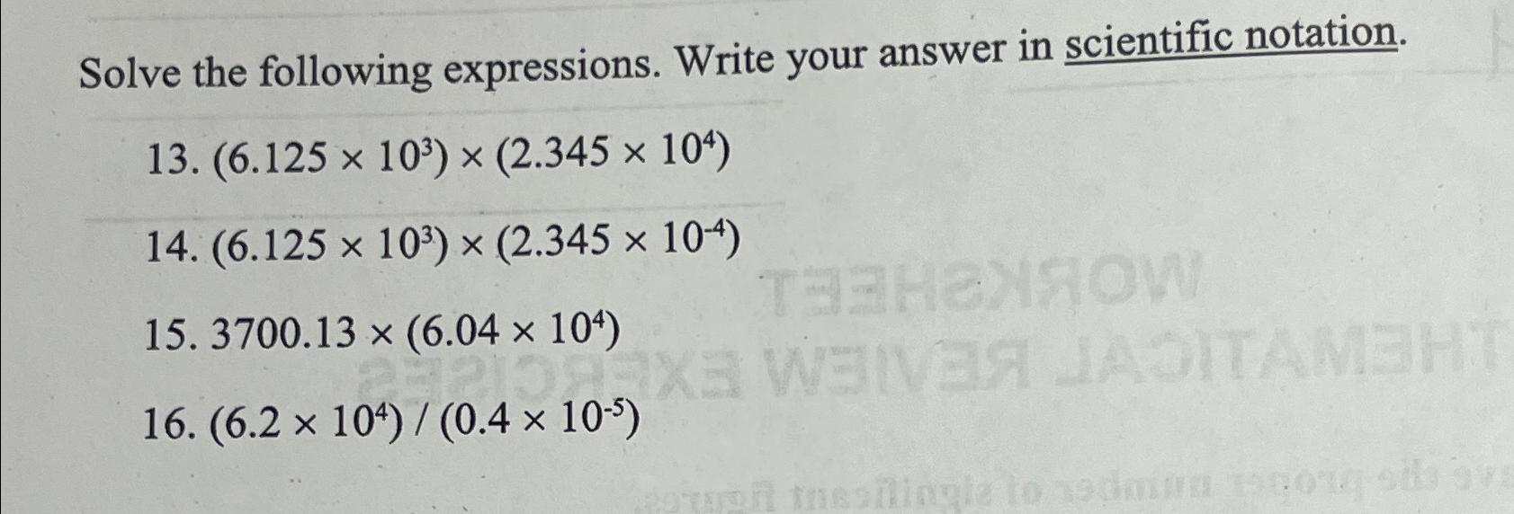 Solved Solve the following expressions. Write your answer in | Chegg.com