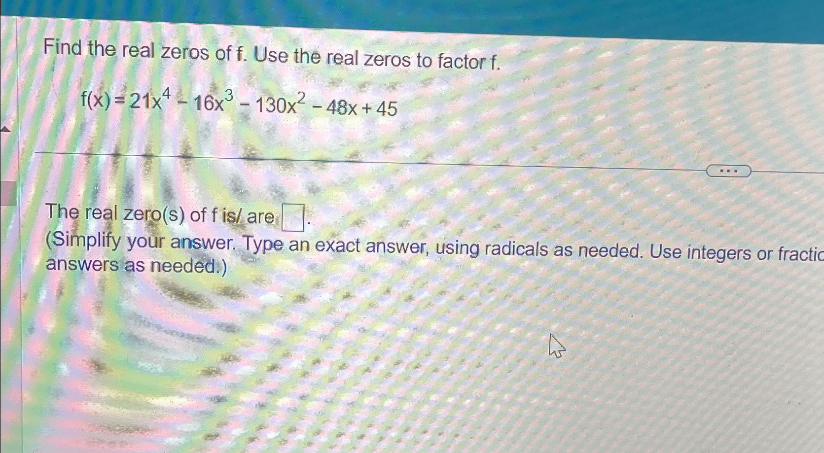 Solved Find the real zeros of f. ﻿Use the real zeros to | Chegg.com