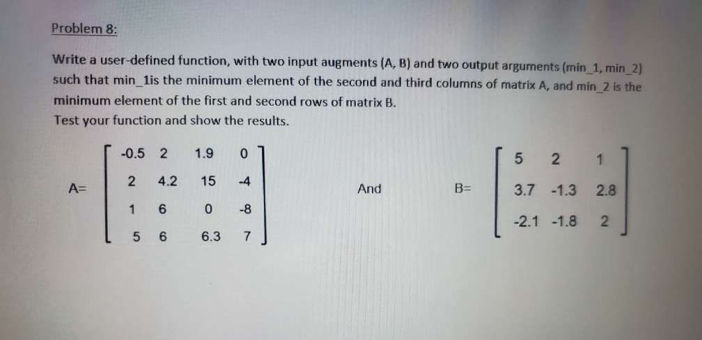 Solved Problem 8 Write A User Defined Function With Two 5382