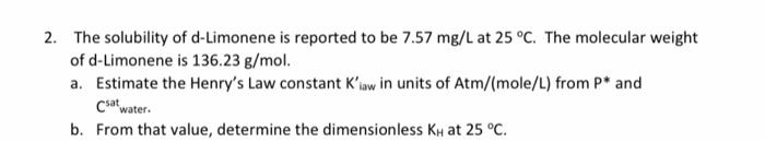 Solved 2. The solubility of d-Limonene is reported to be | Chegg.com