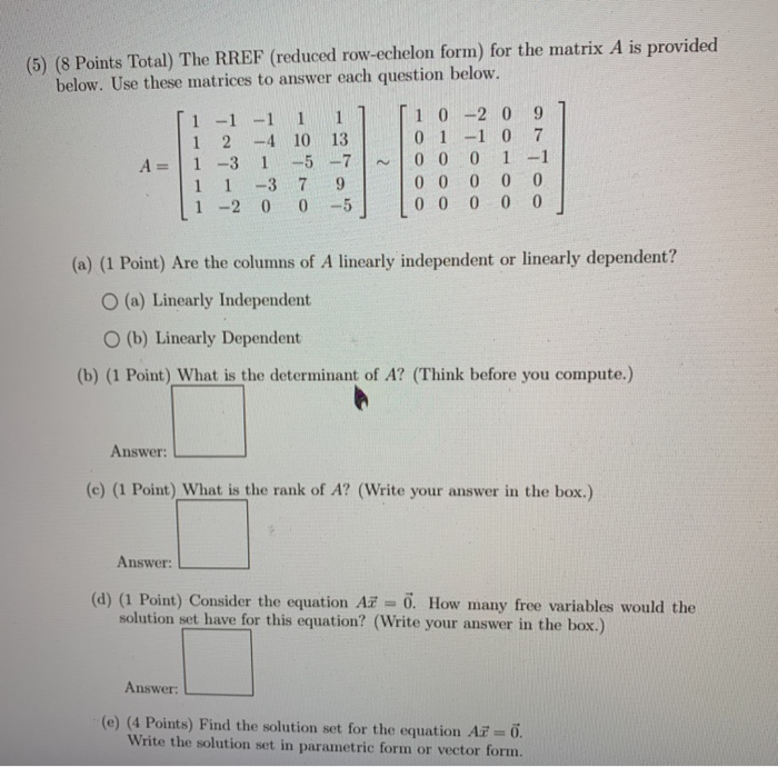 Solved (5) (8 Points Total) The RREF (reduced row-echelon | Chegg.com