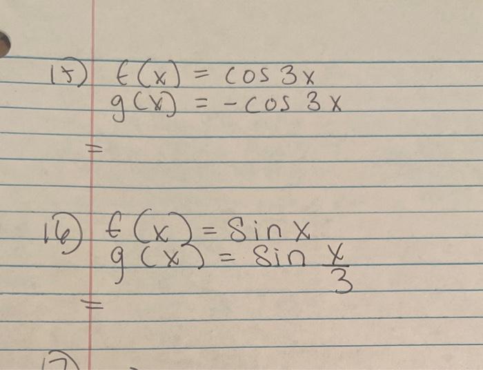 f(x)=cos3xg(x)=−cos3x f(x)=sinxg(x)=sin3x | Chegg.com