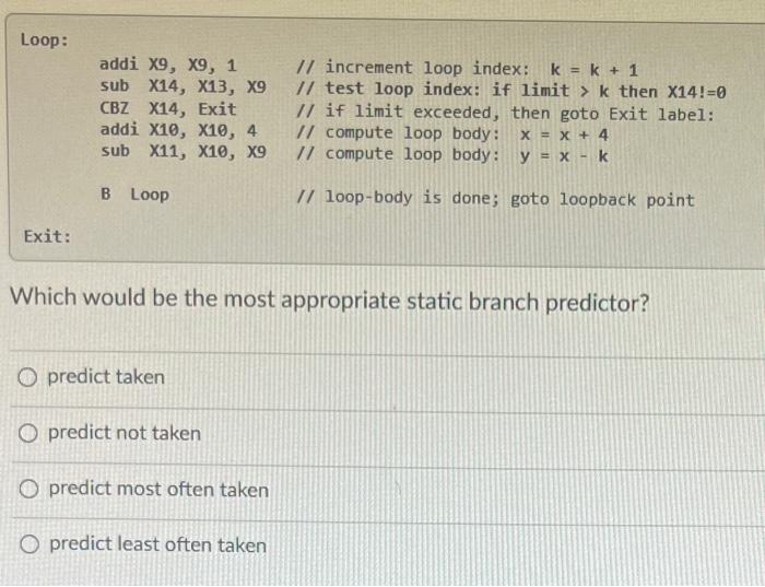 Solved Loop: Exit: Which would be the most appropriate | Chegg.com