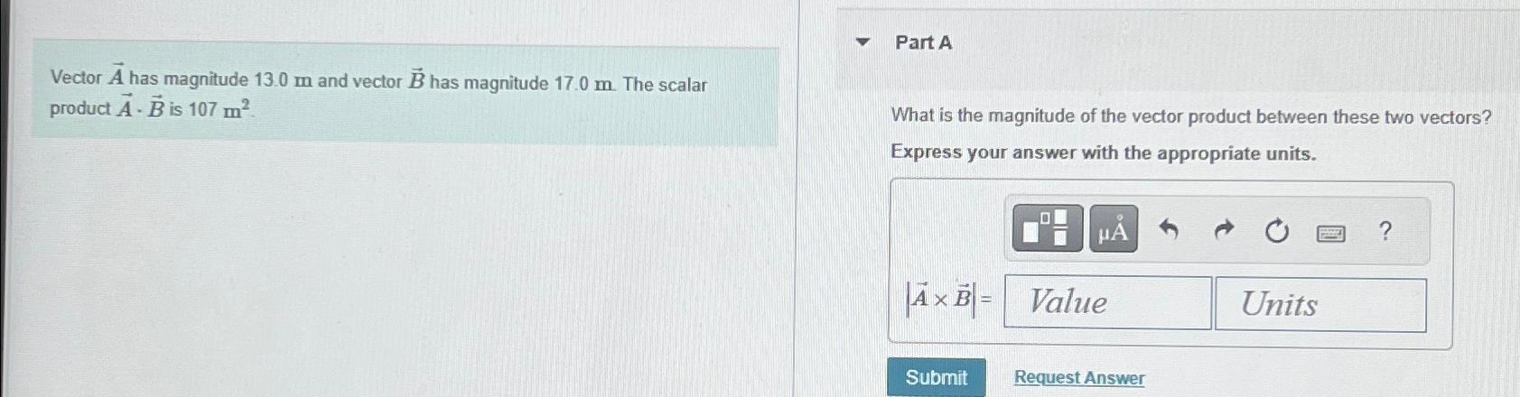 Solved Part AVector vec(A) ﻿has magnitude 13.0m ﻿and vector | Chegg.com