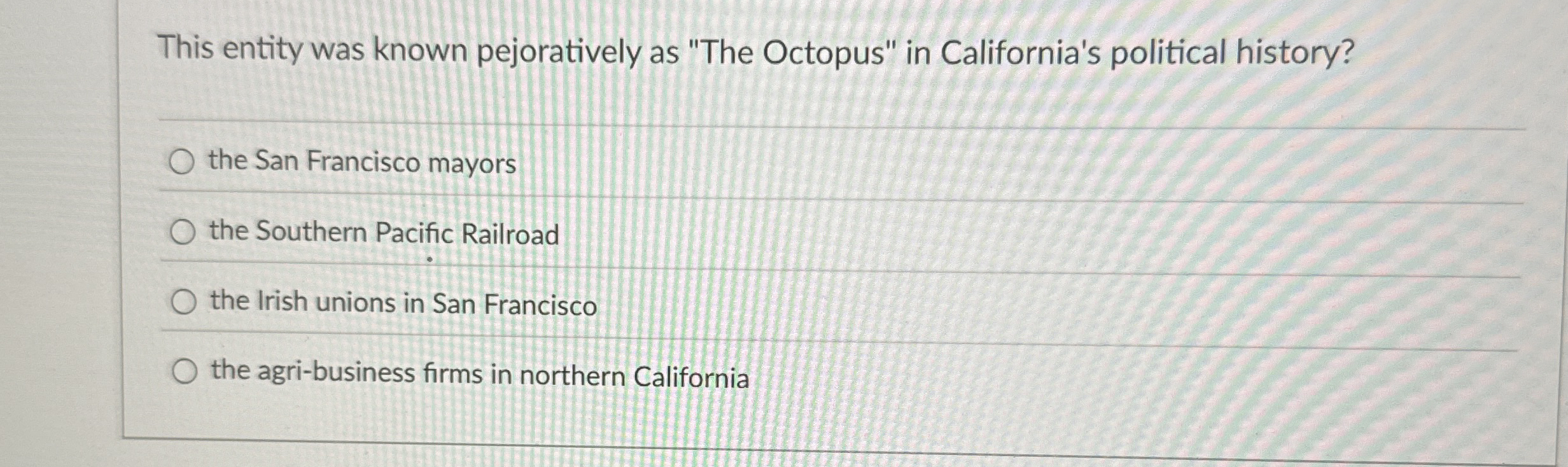 Solved This entity was known pejoratively as "The Octopus" | Chegg.com