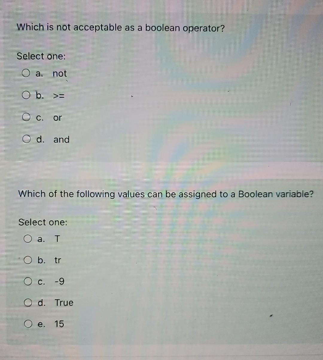 Solved Which is not acceptable as a boolean operator? Select | Chegg.com