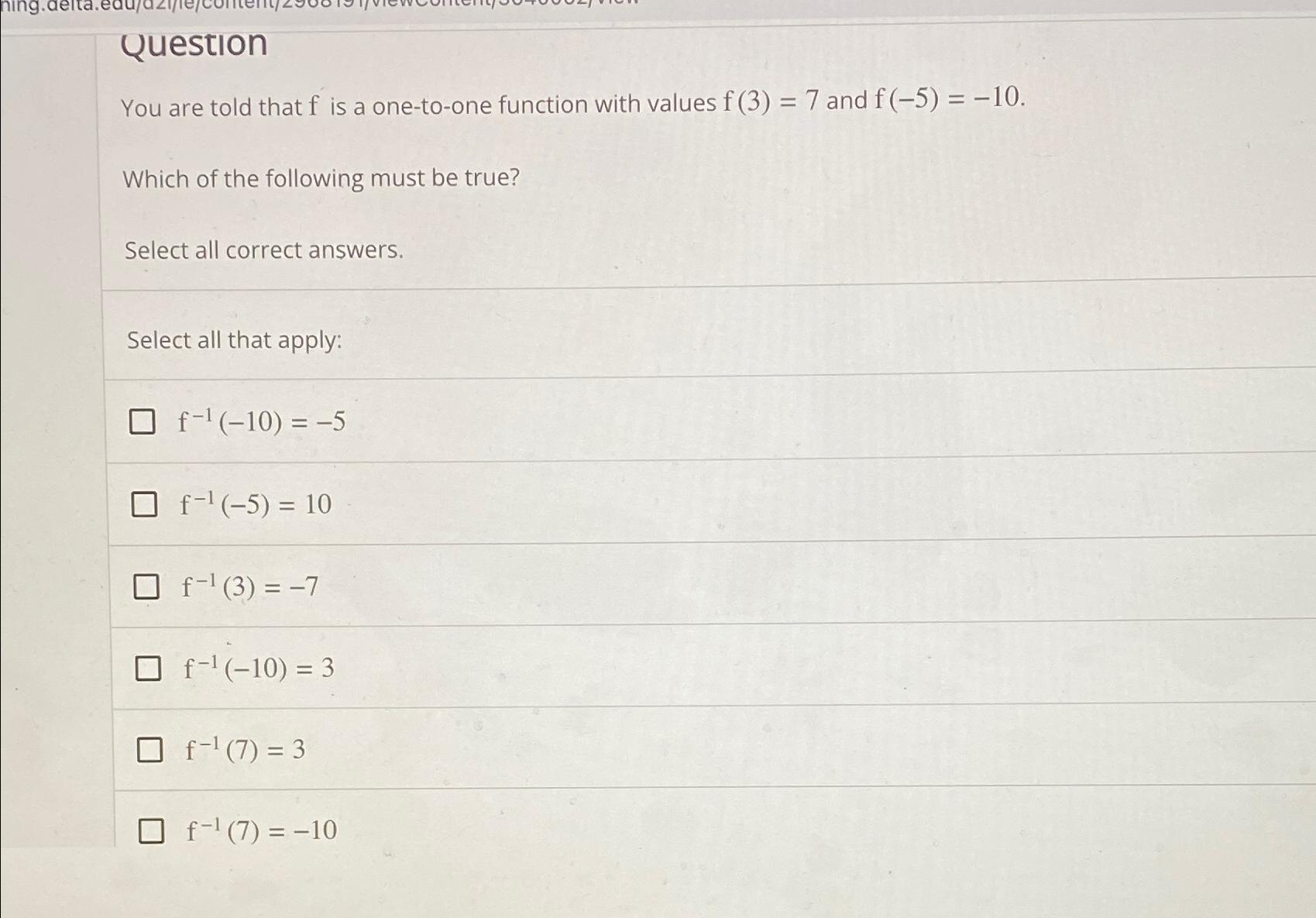 Solved QuestionYou are told that f ﻿is a one-to-one function | Chegg.com