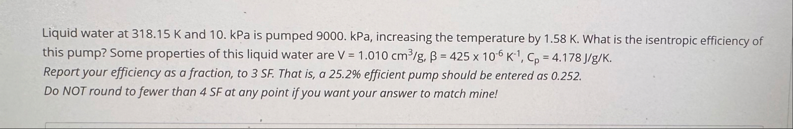 Solved Liquid water at 318.15 ﻿K and 10.kPa is pumped 9000 | Chegg.com