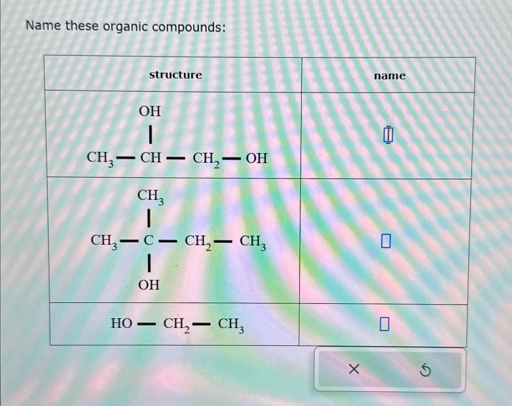 Solved Name these organic | Chegg.com